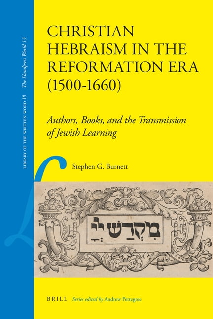Library of the Written Word - The Handpr Christian Hebraism in the ...