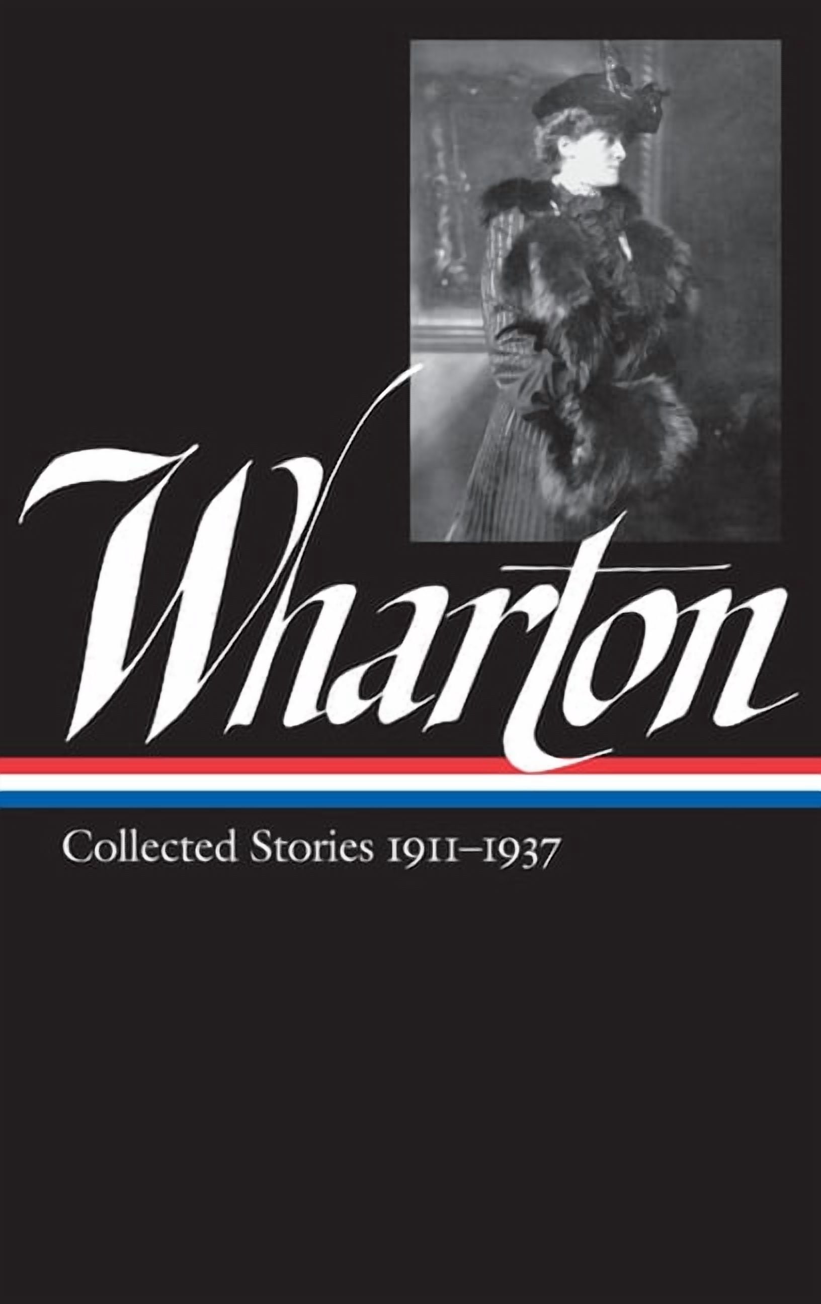 Library of America Edith Wharton Edition Edith Wharton: Collected ...