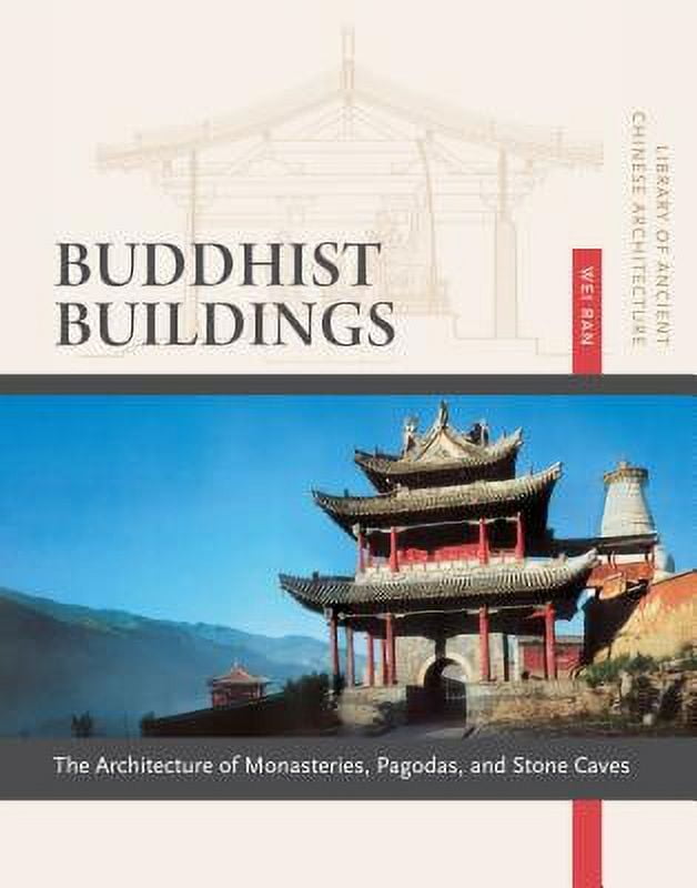 Library of Ancient Chinese Architecture: Buddhist Buildings: The ...