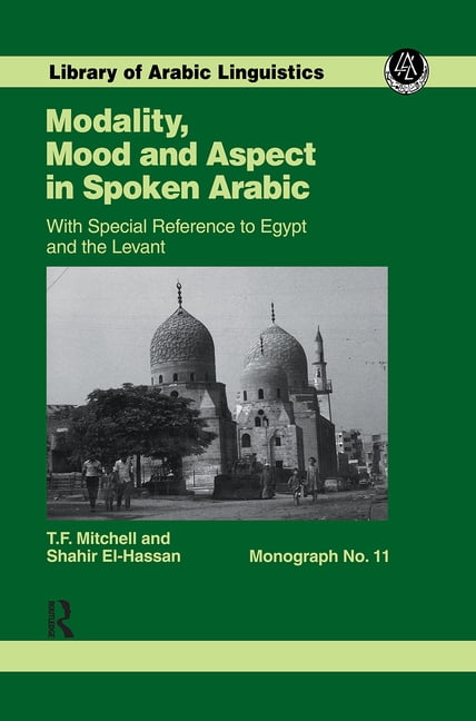 Library of Arabic Linguistics Modality Mood & Aspect Mon 11, Book 10 ...