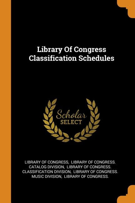 Library of Congress Classification Schedules (Paperback) - Walmart.com