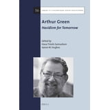 Library of Contemporary Jewish Philosoph Arthur Green: Hasidism for ...