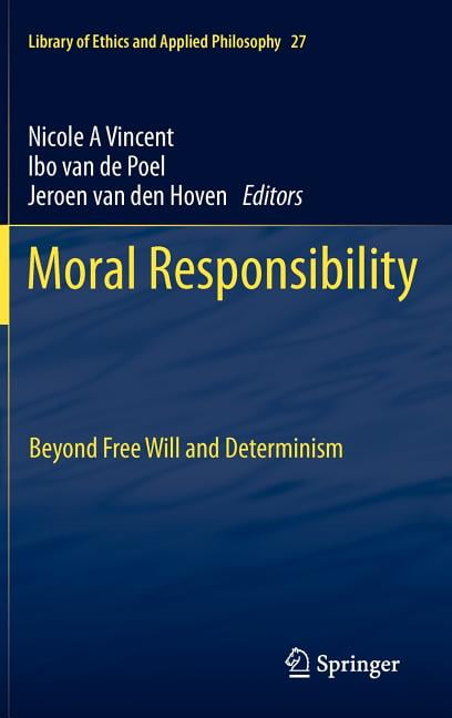 Library of Ethics and Applied Philosophy Moral Responsibility: Beyond ...