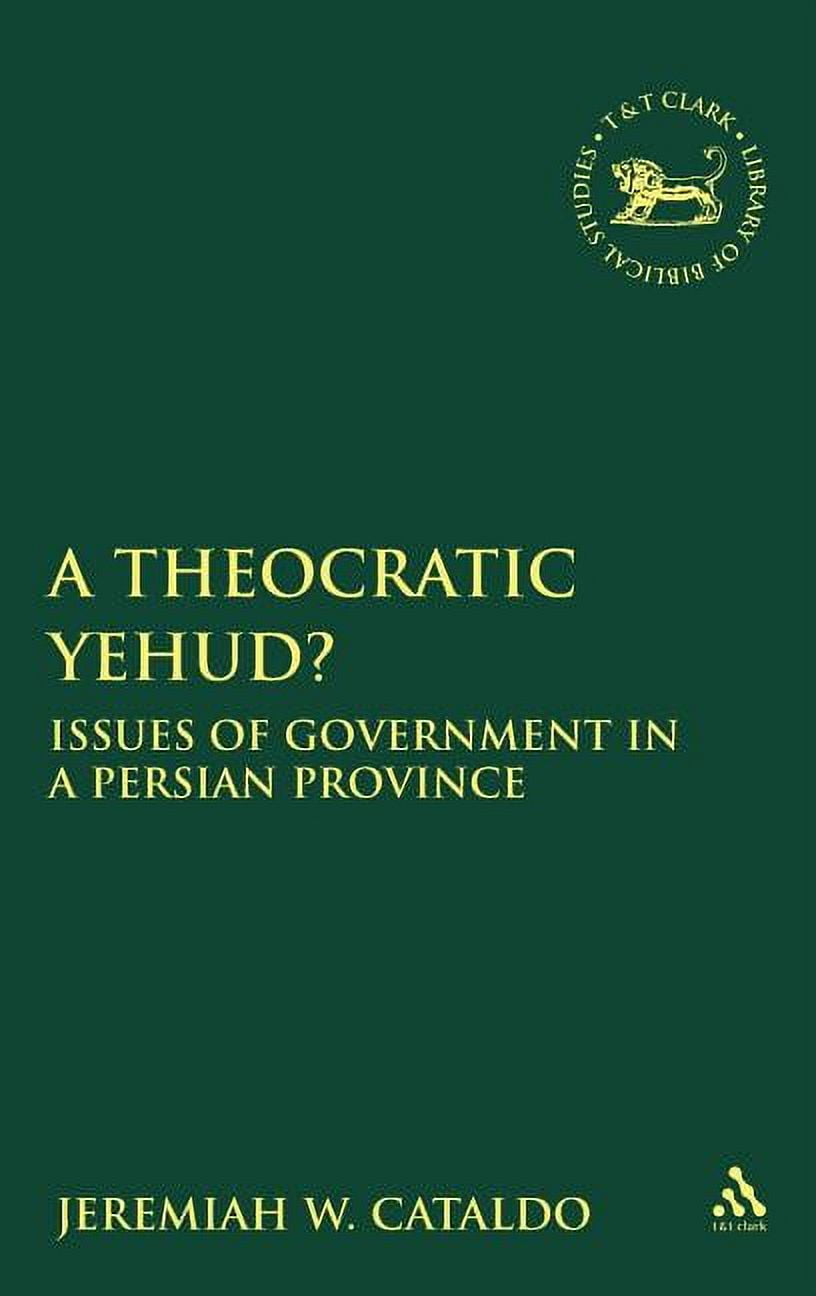 Library of Hebrew Bible/Old Testament St A Theocratic Yehud?: Issues of ...