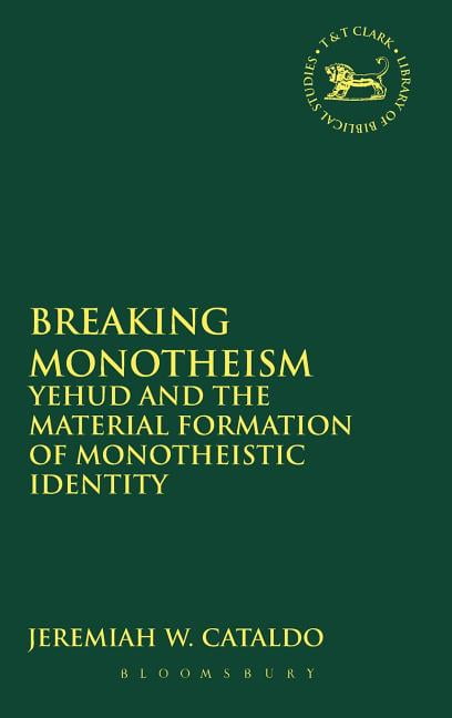 Library of Hebrew Bible/Old Testament St Breaking Monotheism, Book 565 ...