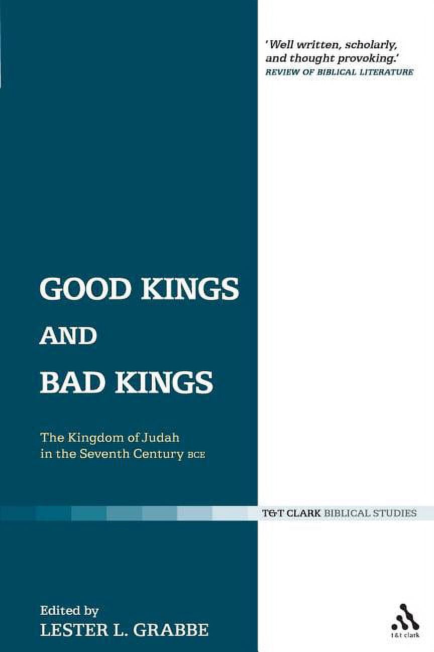 Library of Hebrew Bible/Old Testament St Good Kings and Bad Kings: The ...