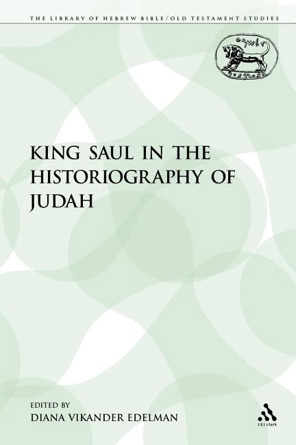 Library of Hebrew Bible/Old Testament St King Saul in the ...