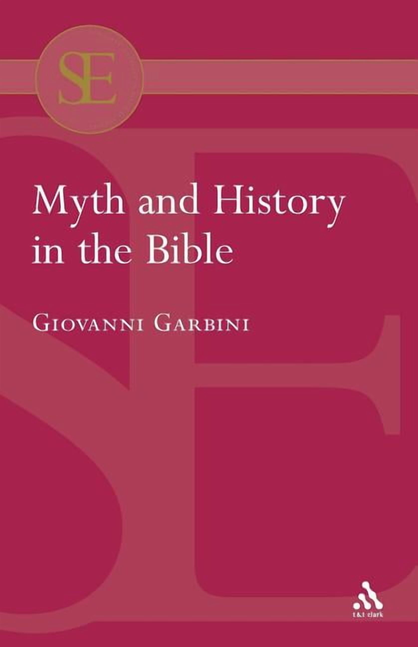 Library of Hebrew Bible/Old Testament St Myth and History in the Bible ...