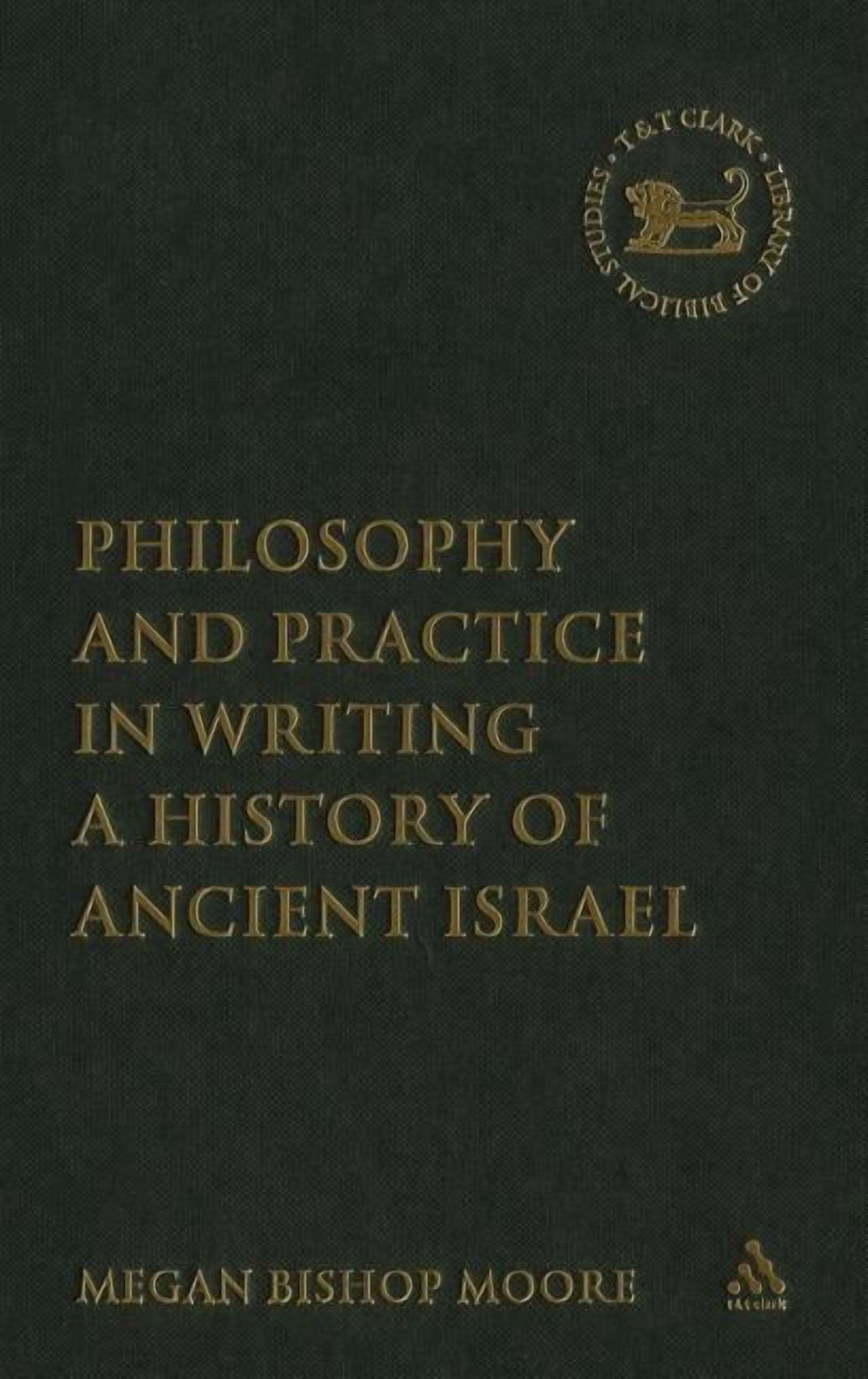 Library of Hebrew Bible/Old Testament St Philosophy and Practice in ...