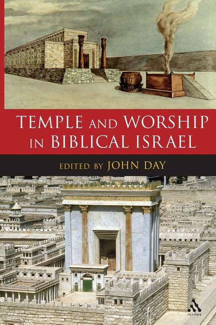 Library of Hebrew Bible/Old Testament St Temple and Worship in Biblical ...