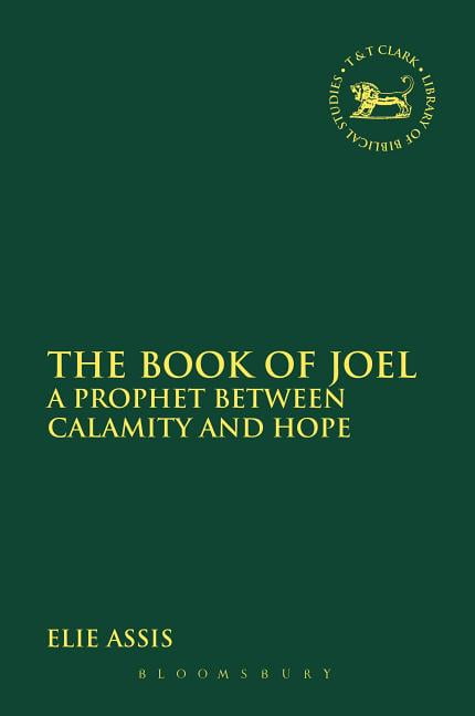 Library of Hebrew Bible/Old Testament St The Book of Joel: A Prophet ...