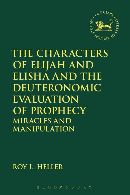 Library of Hebrew Bible/Old Testament St The Characters of Elijah and ...