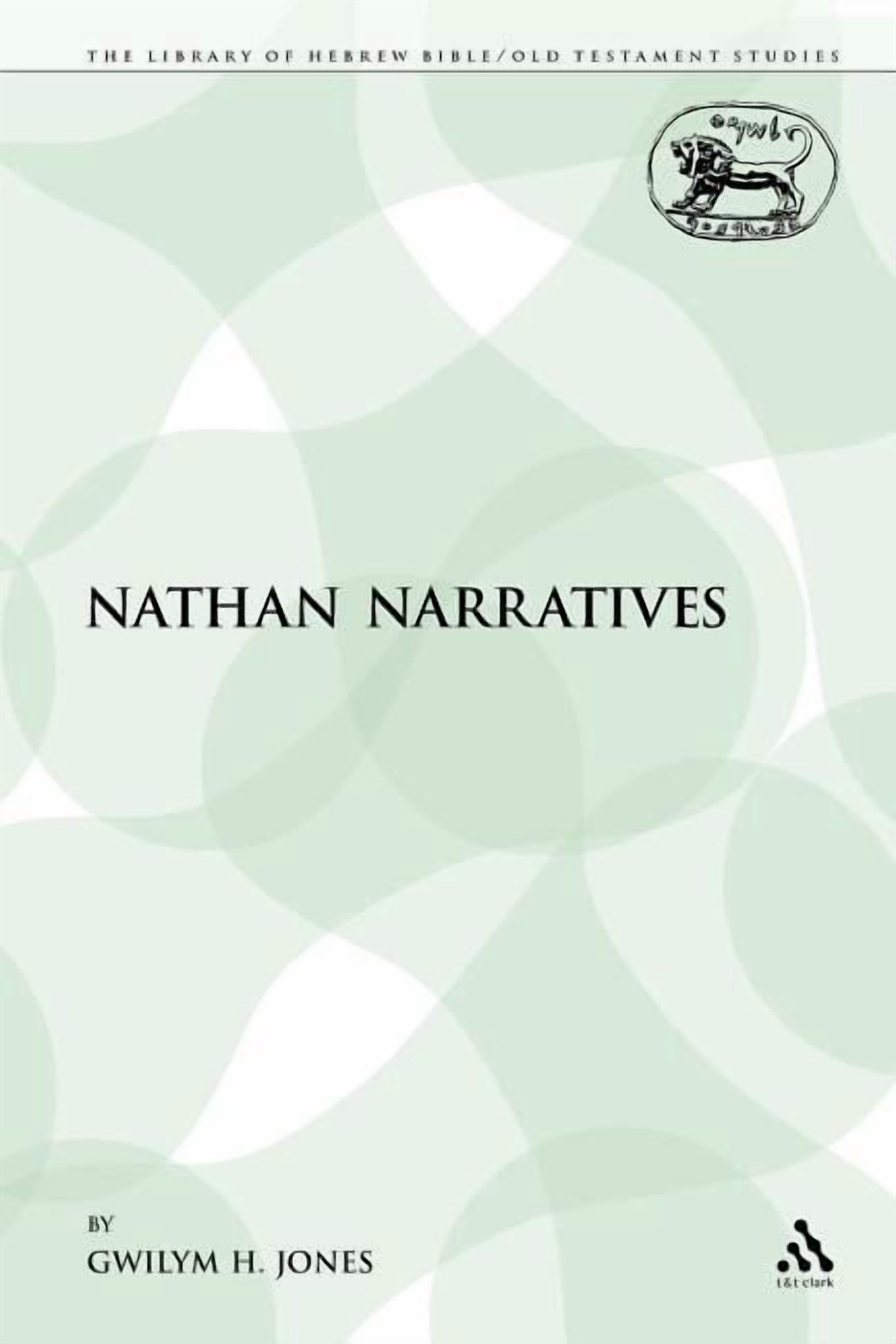 Library of Hebrew Bible/Old Testament St The Nathan Narratives, Book 80 ...