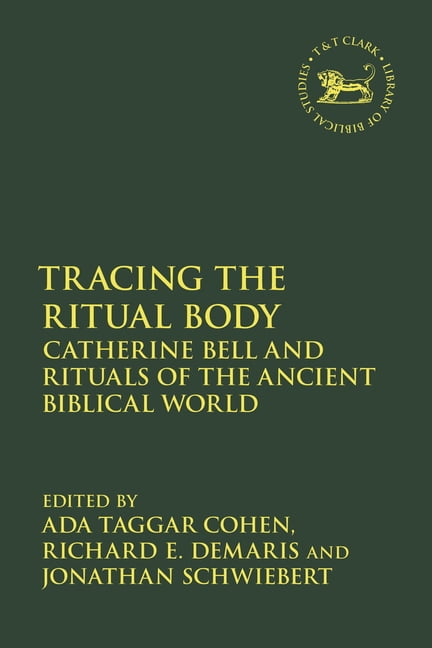 Library of Hebrew Bible/Old Testament St Tracing the Ritual Body ...