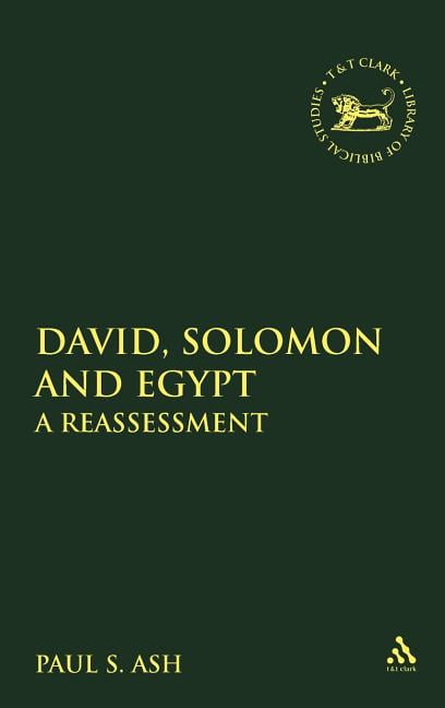 Library of Hebrew Bible/Old Testament Studies: David, Solomon and Egypt ...