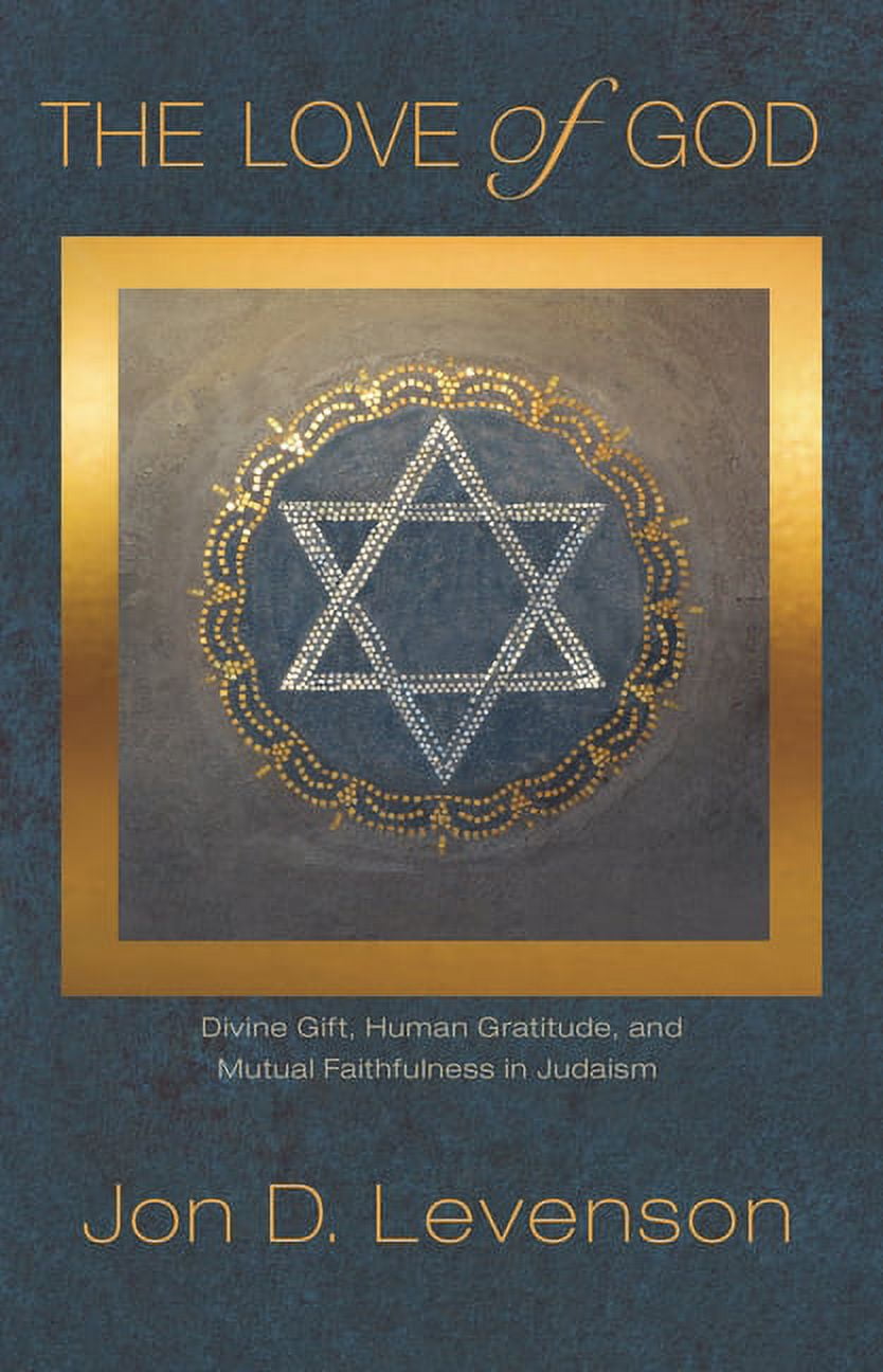 Library of Jewish Ideas The Love of God: Divine Gift, Human Gratitude ...