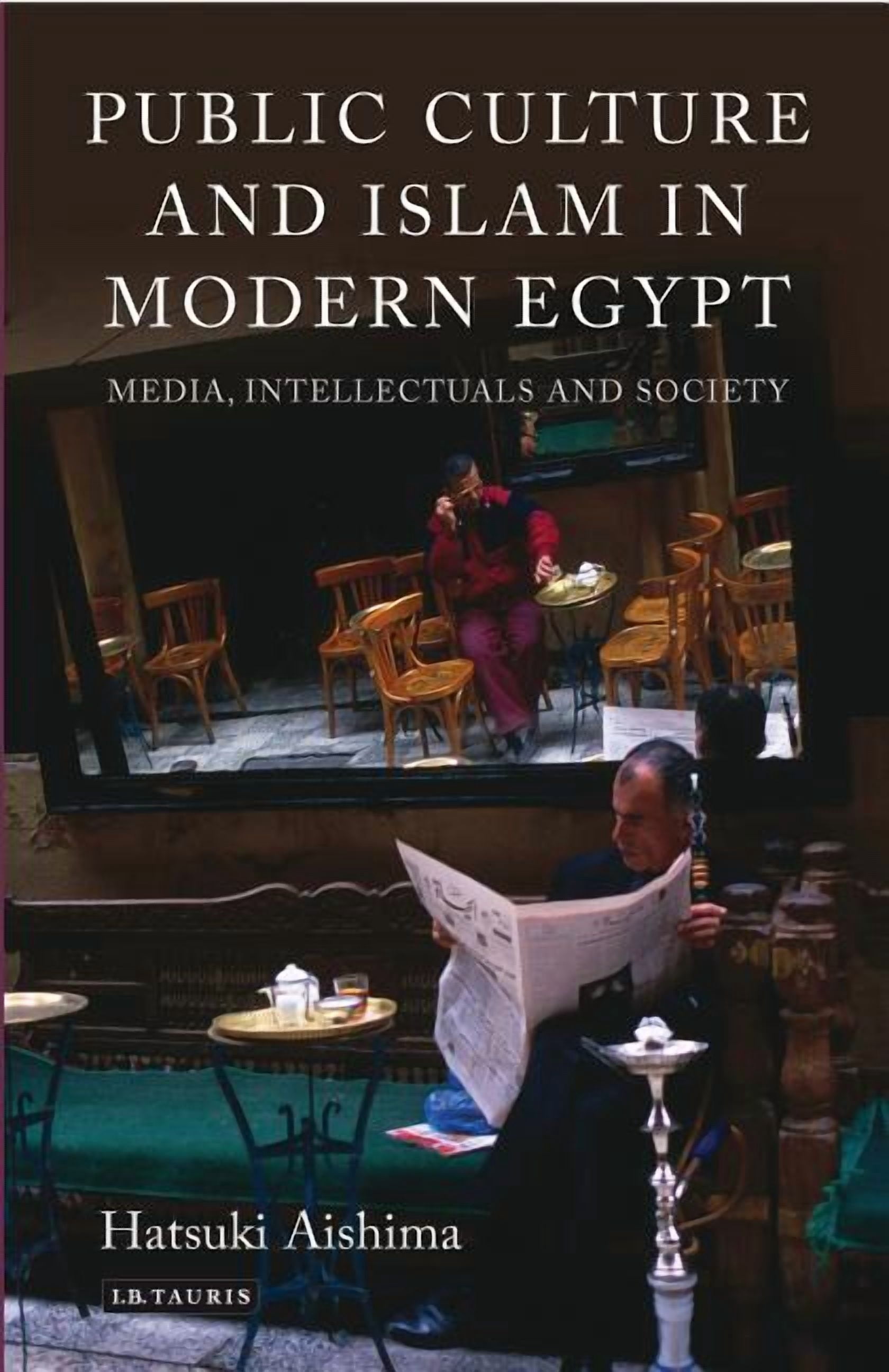 Library of Modern Middle East Studies Public Culture and Islam in ...
