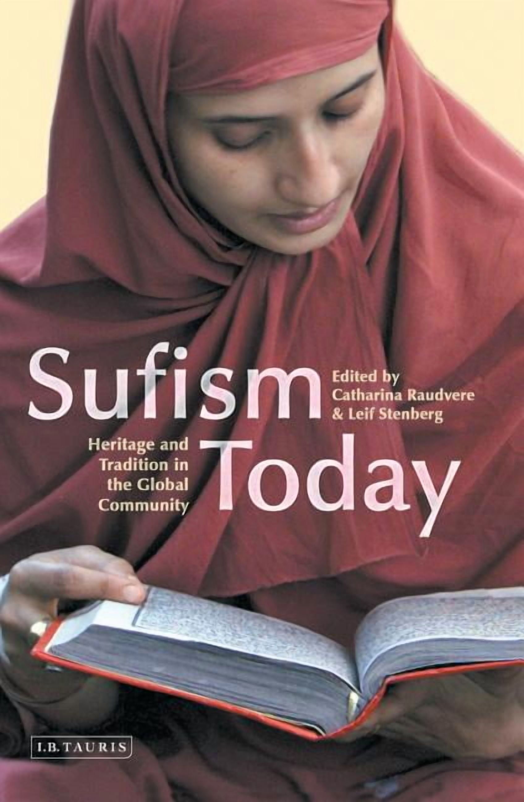Library of Modern Religion Sufism Today: Heritage and Tradition in the ...