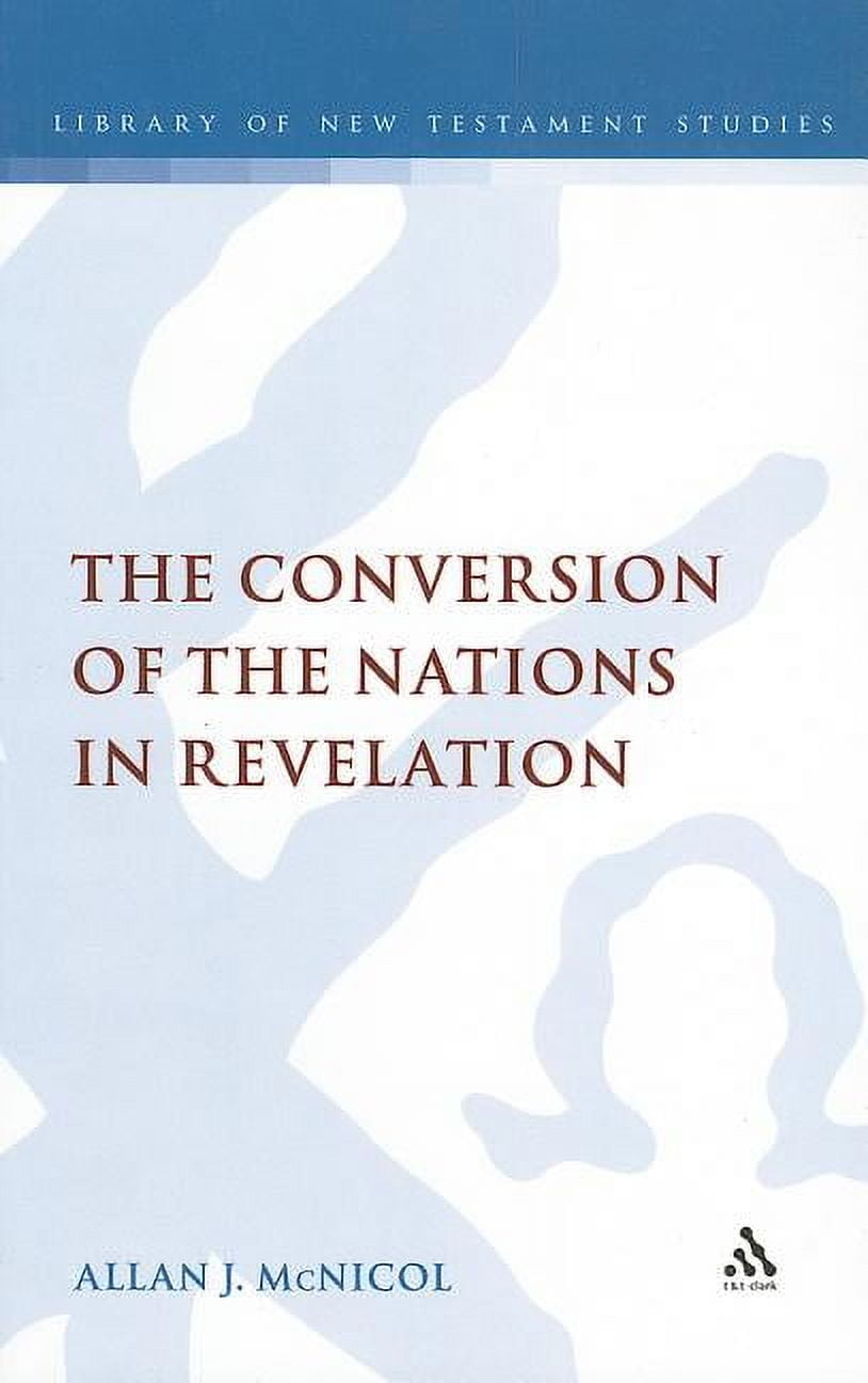 Library of New Testament Studies The Conversion of the Nations in ...