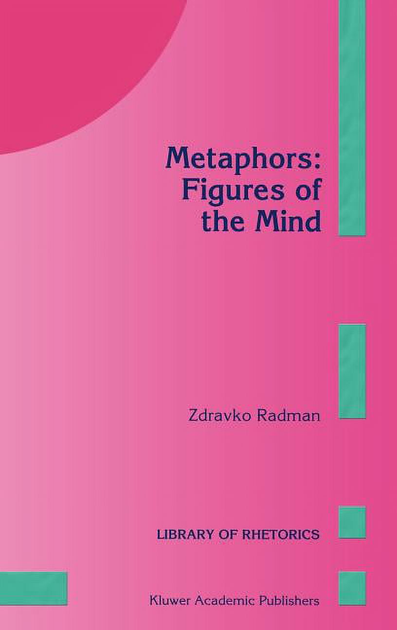 Library of Rhetorics Metaphors: Figures of the Mind, Book 4, (Hardcover ...