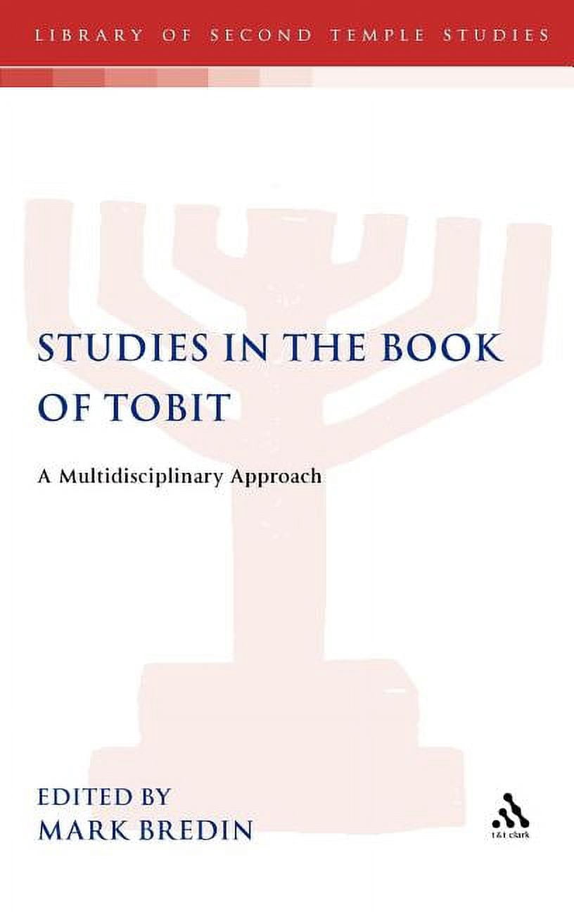 Studies in the Book of Tobit: A Multidisciplinary Approach, (Hardcover ...