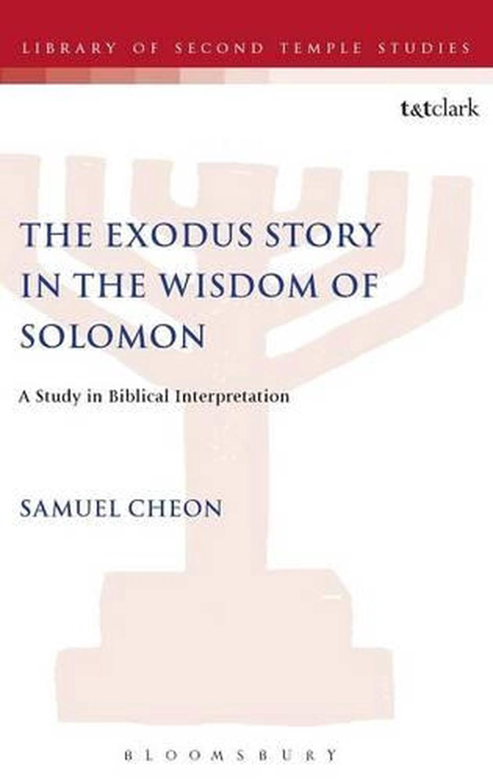 Library of Second Temple Studies: The Exodus Story in the Wisdom of ...