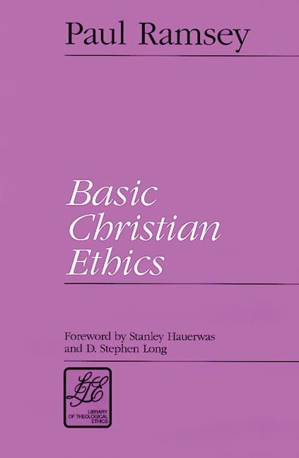 Library of Theological Ethics: Basic Christian Ethics (Paperback ...
