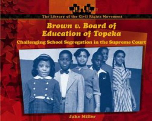 Pre-Owned Brown V. Board of Education of Topeka: Challenging School ...