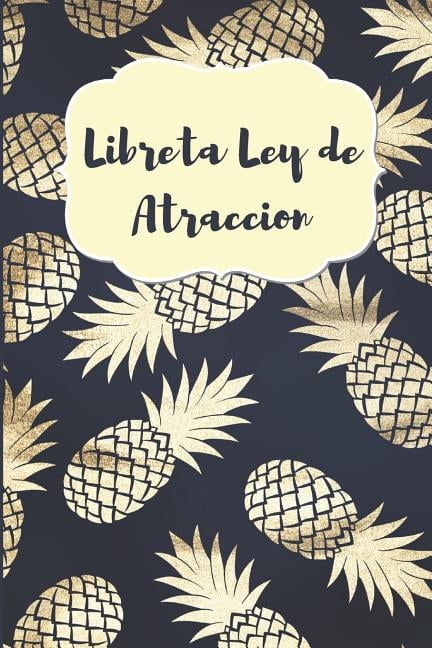 Libreta Ley de Atraccion: Libreta de Manifestacion para Aplicar la ...
