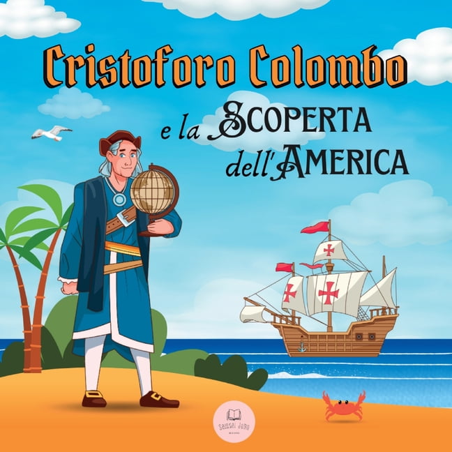 Libri Educativi Per Bambini: Cristoforo Colombo e la Scoperta dell ...