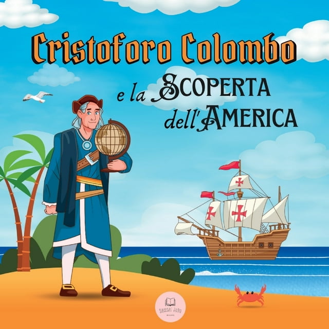 Libri Educativi Per Bambini: Cristoforo Colombo e la Scoperta dell ...