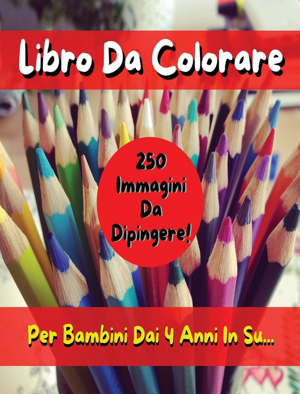 Libro Da Colorare Per Bambini Comprendente 250 Immagini ! Versione in ...