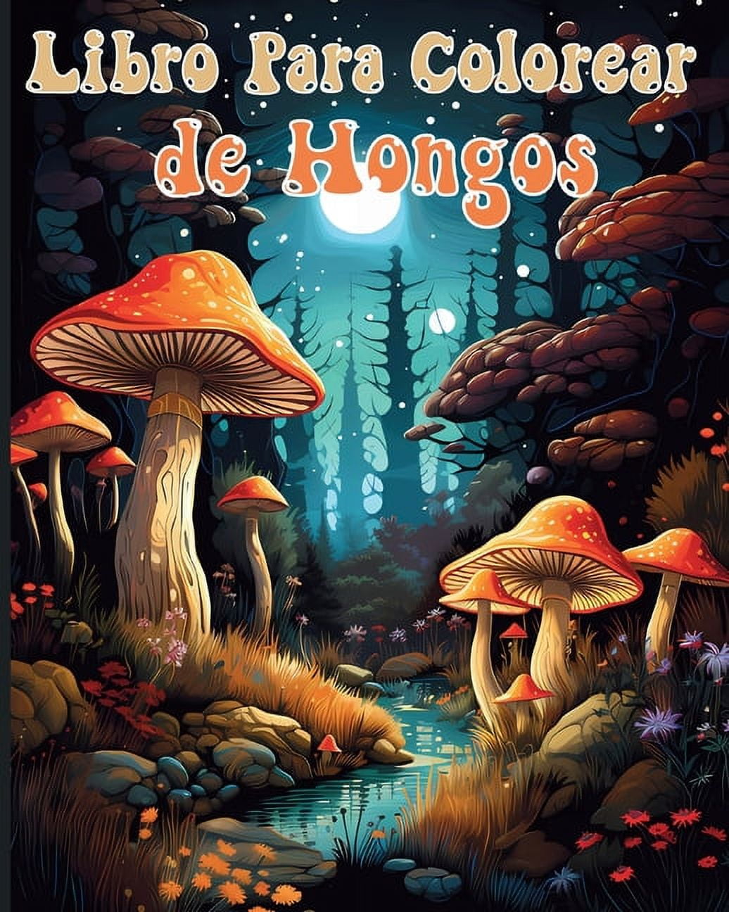 Libro Para Colorear de Hongos: Ilustraciones Encantadoras para Amantes ...