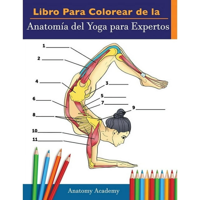 Libro Para Colorear de la Anatomía del Yoga para Expertos: 50 ...