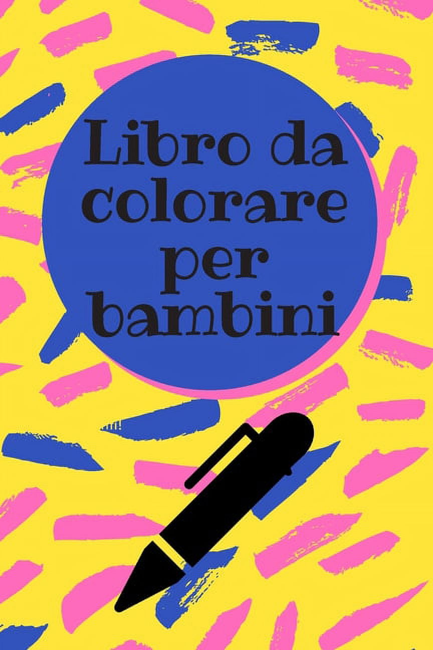 Libro da colorare per bambini: Un fantastico libro da colorare per ...