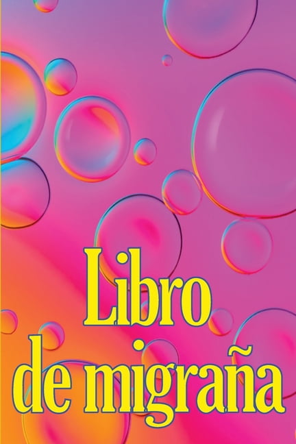 Libro de migraÃ±a: Elegeant libro de registro detallado para todas sus ...