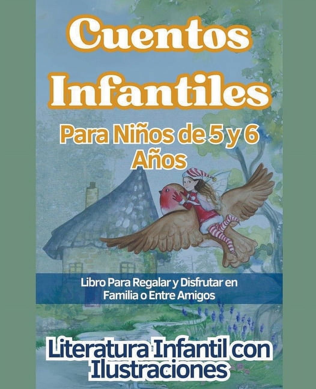 Libros Para Niños Con Ilustraciones: Cuentos Infantiles Para Niños de 5 y 6 Años Libro Para ...