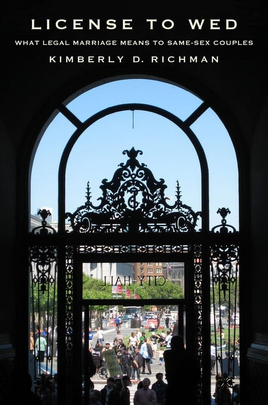 License to Wed: What Legal Marriage Means to Same-Sex Couples ...