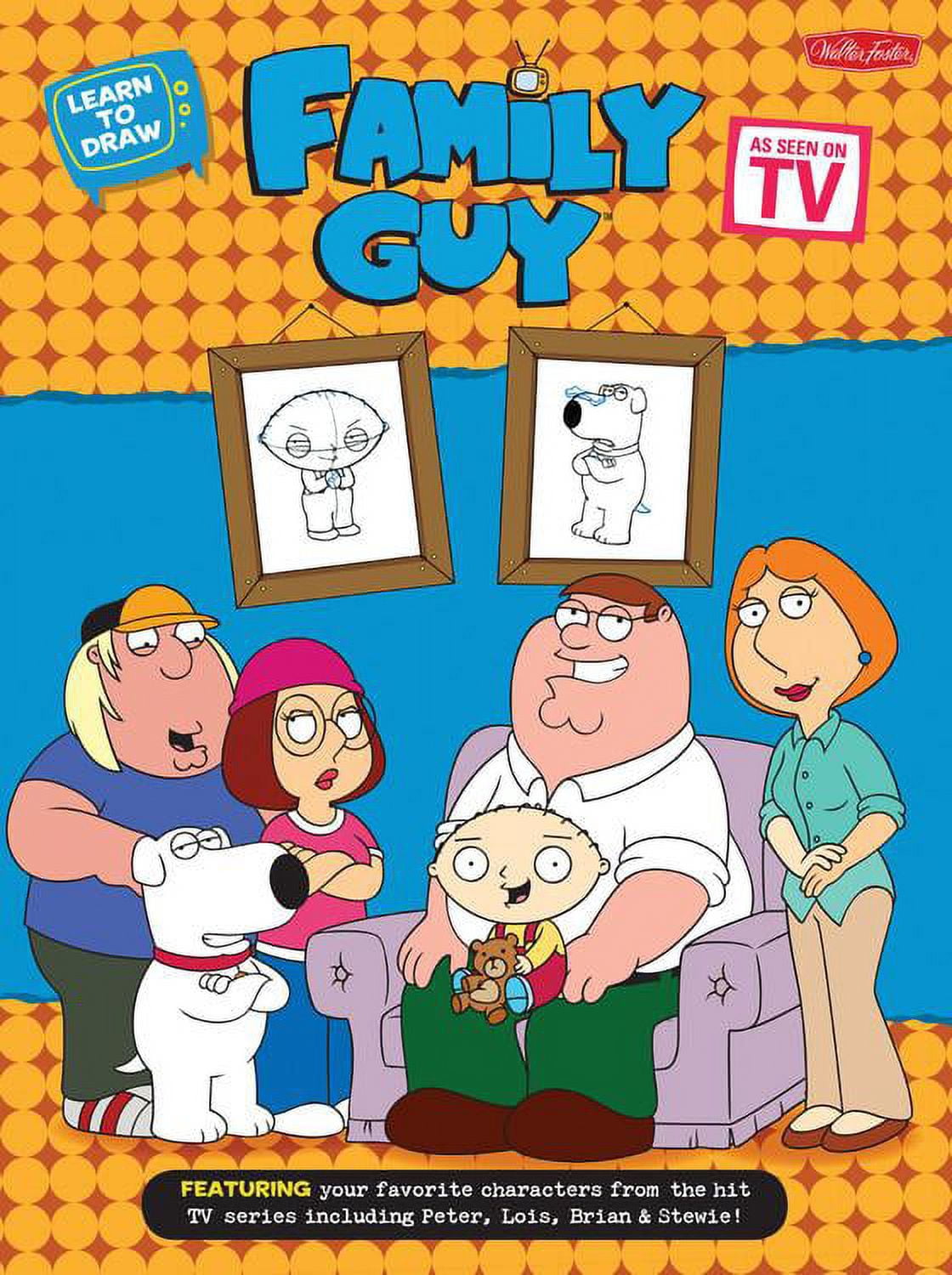 Licensed Learn to Draw: Learn to Draw Family Guy : Featuring your ...