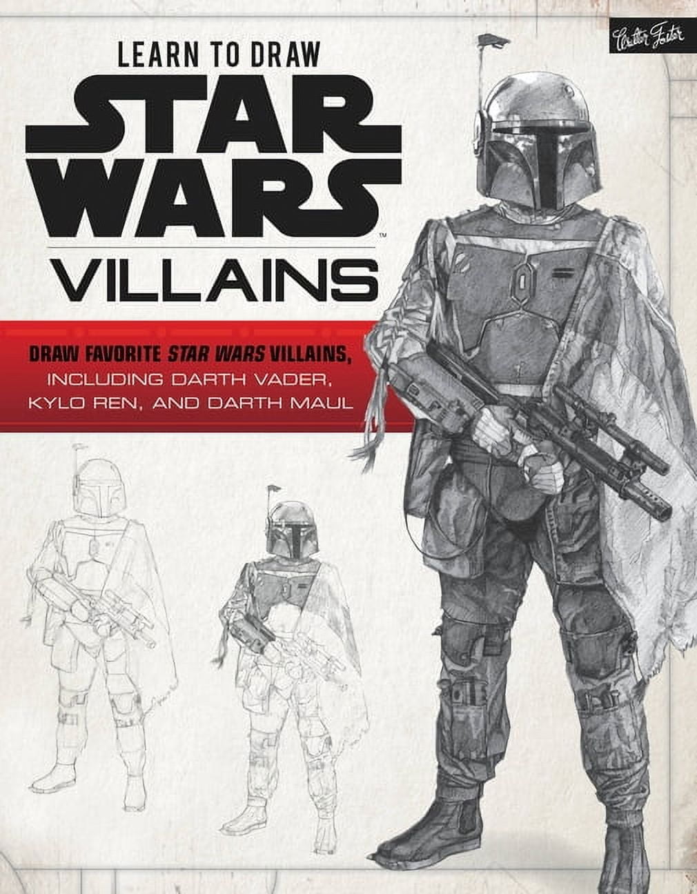 Licensed Learn to Draw: Learn to Draw Star Wars: Villains: Draw ...