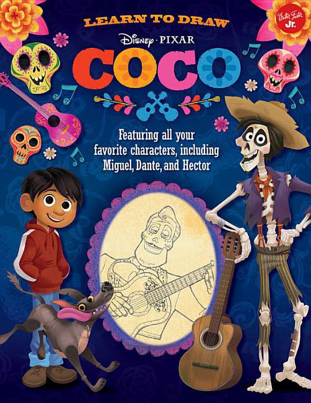 Licensed Learn to Draw: Learn to Draw Disney/Pixar Coco : Featuring all ...