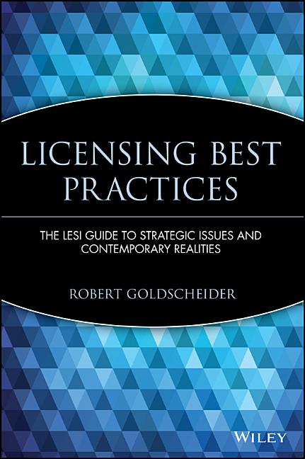 Licensing Best Practices: The Lesi Guide to Strategic Issues and ...