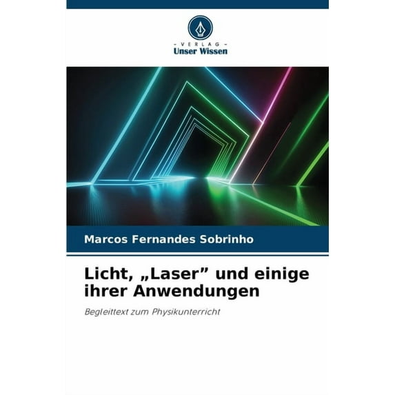 Licht, "Laser" und einige ihrer Anwendungen, (Paperback) - Walmart.com