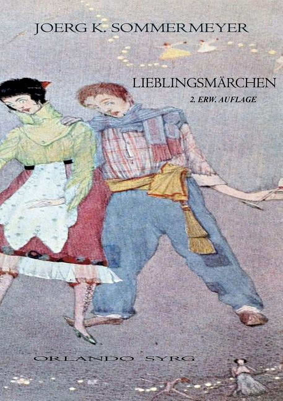 Lieblingsmärchen : Andersen, 1001 Nacht, von Arnim, Bechstein, Brentano ...
