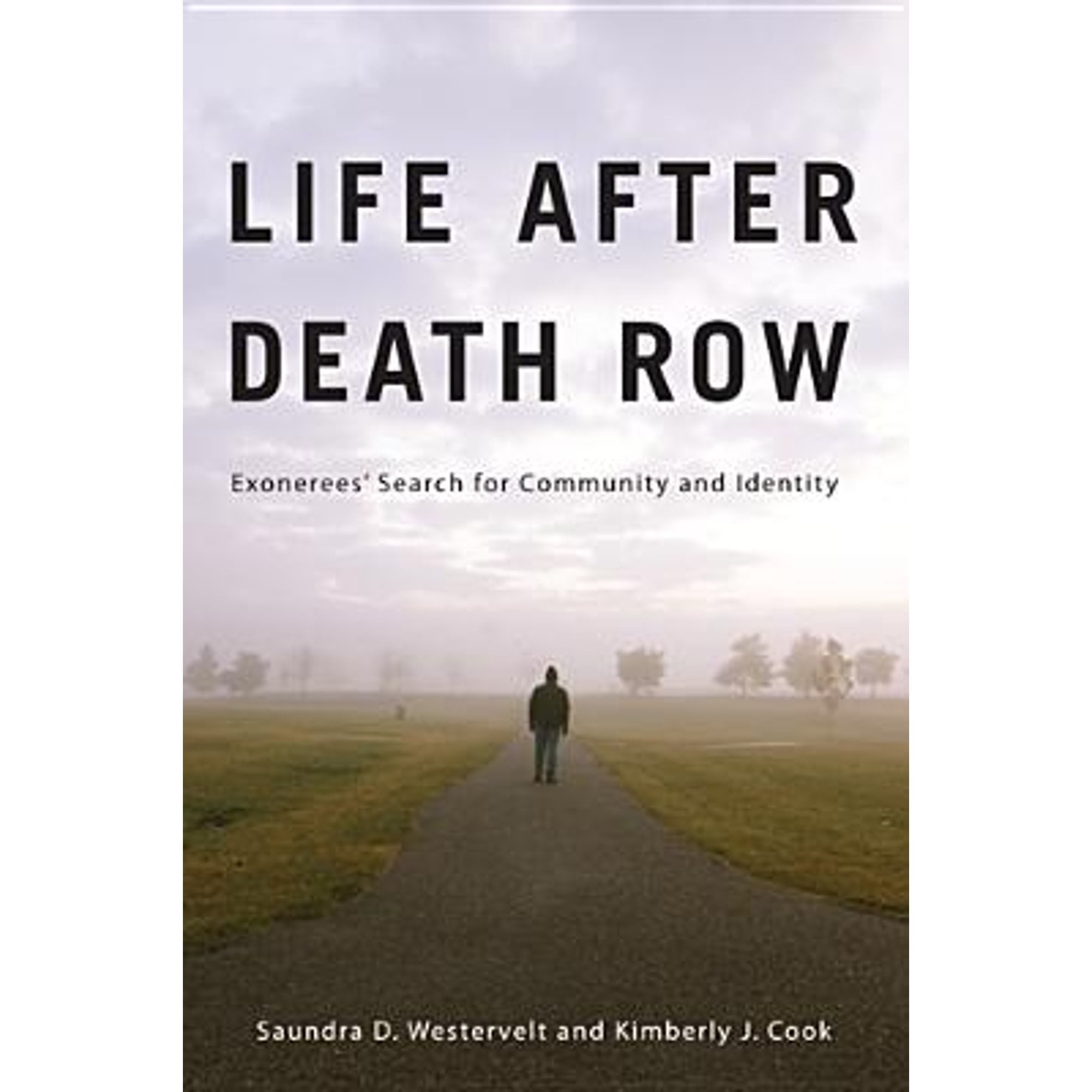 Pre-Owned Life After Death Row: Exonerees' Search for Community and ...