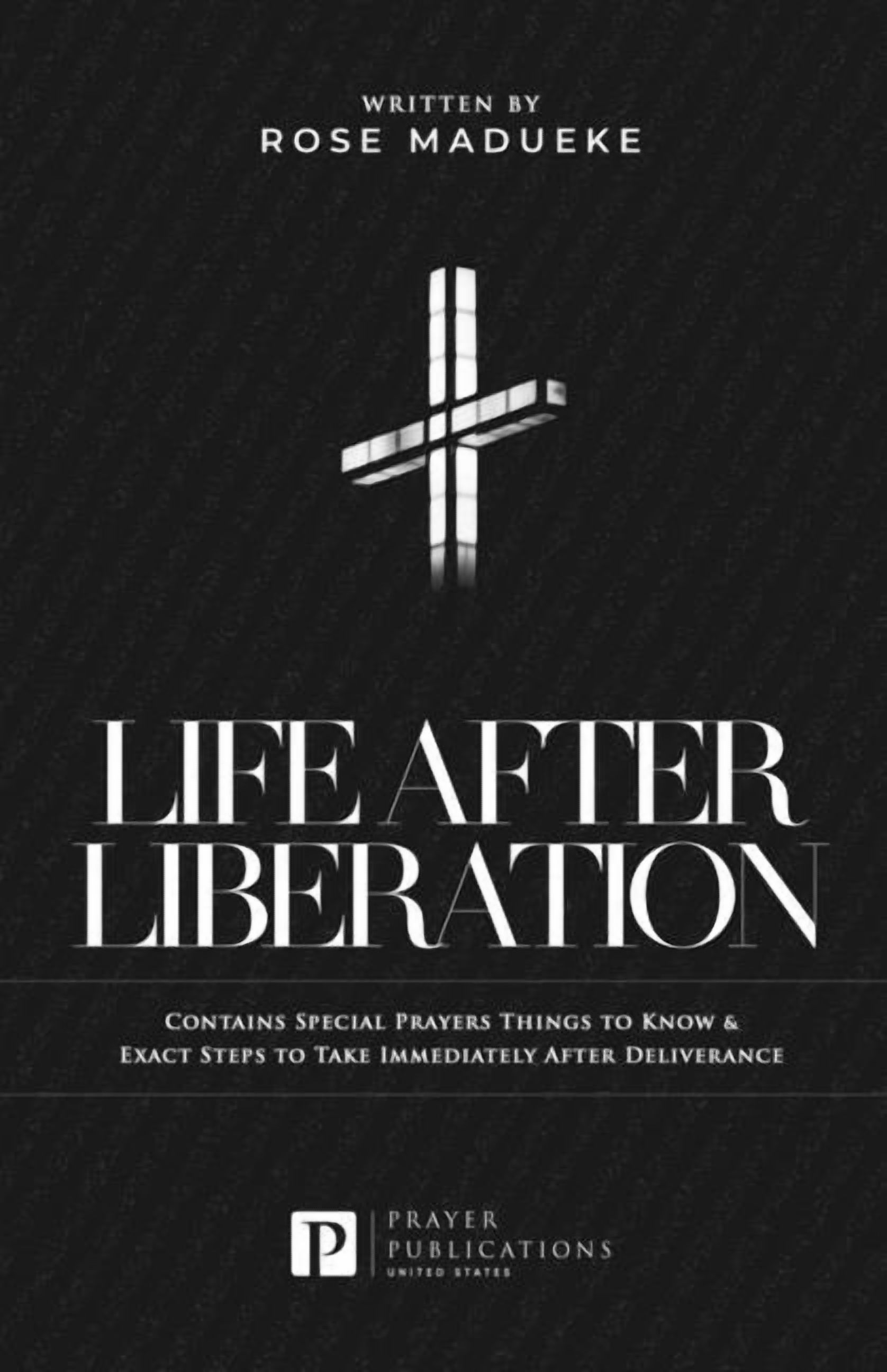 Life After Liberation: Contains Special Prayers Things to Know & Exact ...