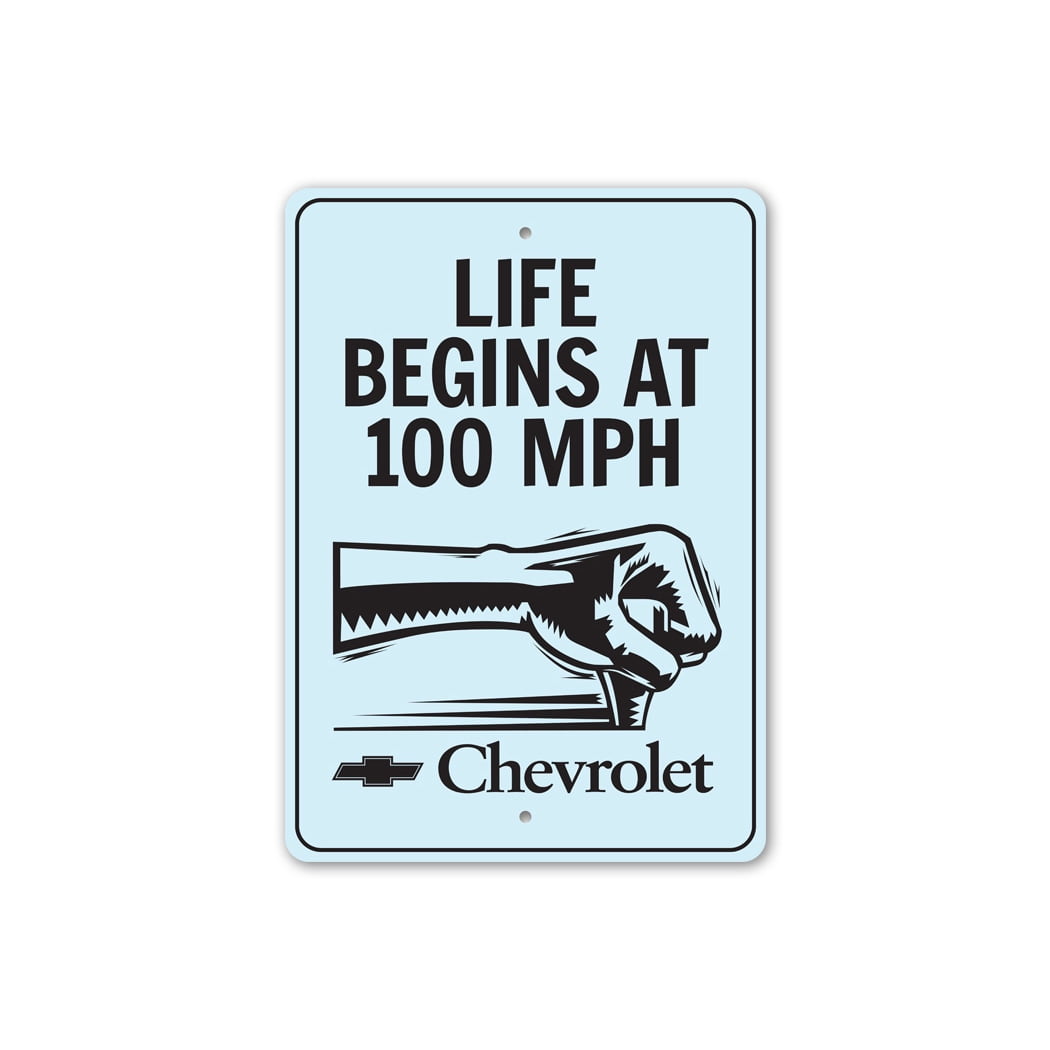 Life Begins At 100 MPH Chevrolet Decor Speedster Aluminum Metal Decor ...