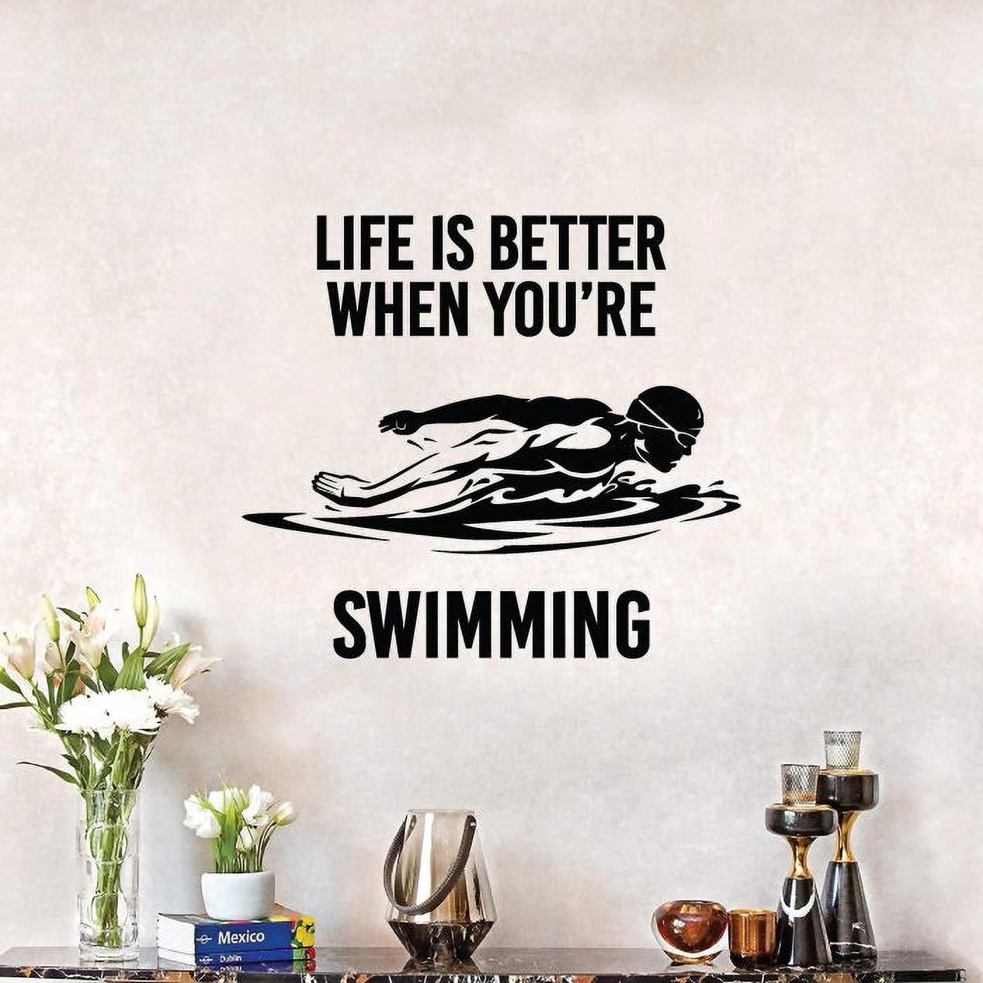 Life Is Better When You're Swimming Swimmer Silhouette Vinyl Wall ...