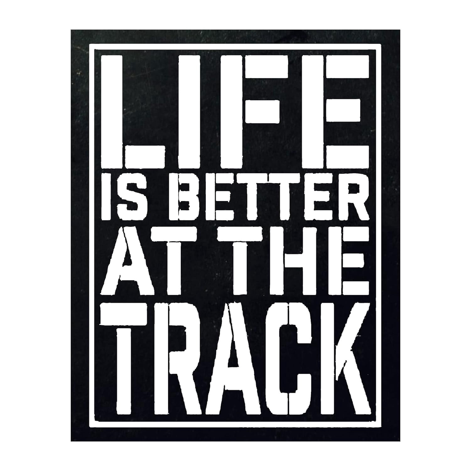 Life Is Better At The Track - Motivational Wall Art Print - Positive ...
