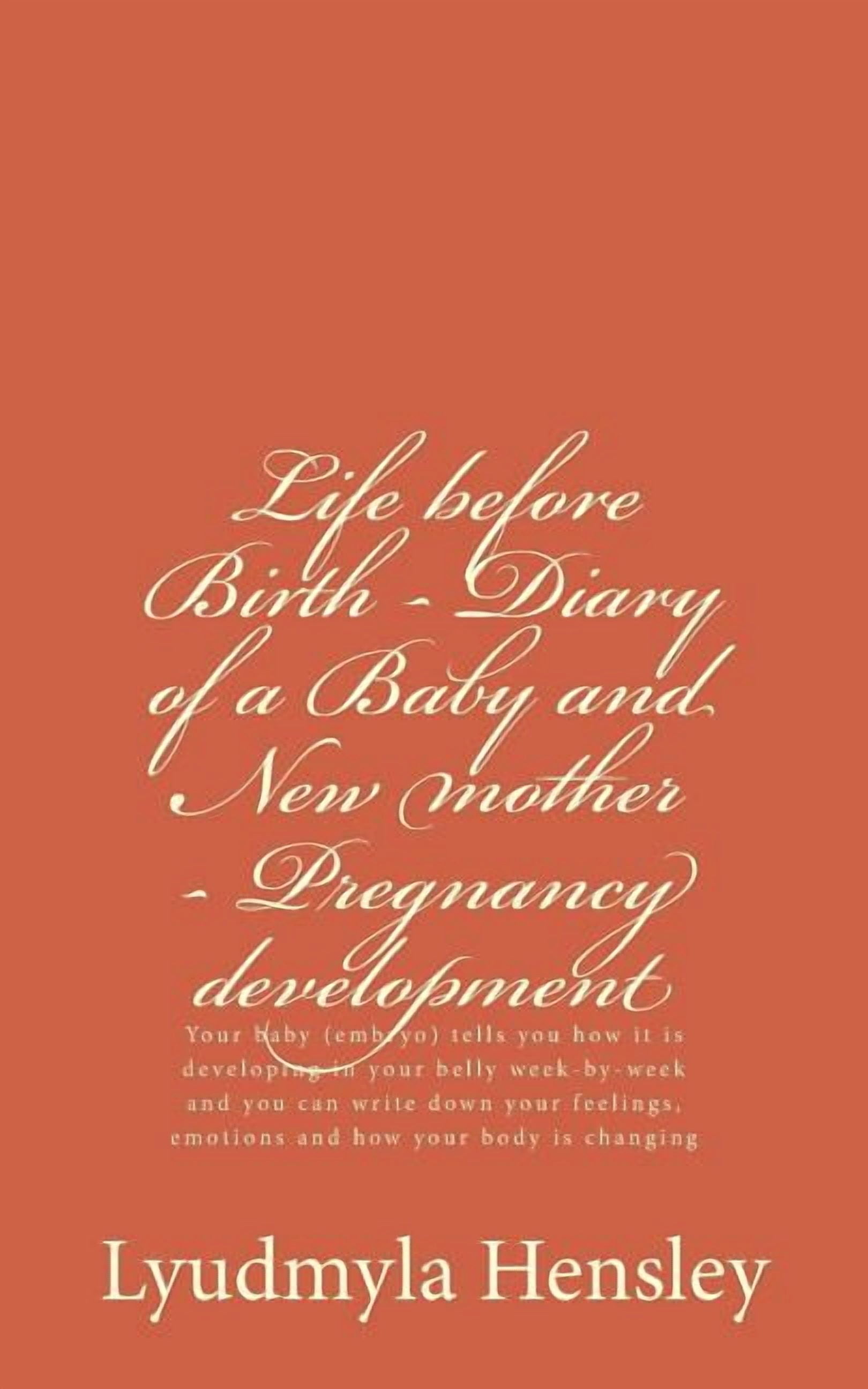 Life before Birth - Diary of a Baby and New mother - Pregnancy ...